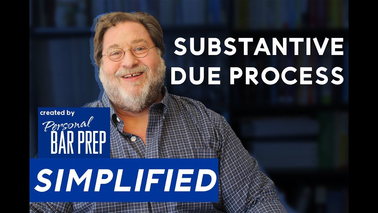 Substantive Due Process — SIMPLIFIED