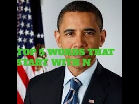 Top 5 Best Words to say that begin with N