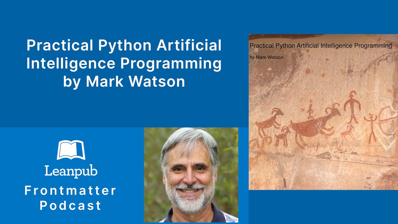 253 Mark Watson, Author of Practical Python Artificial Intelligence Programming