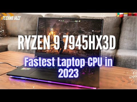 Fastest Laptop CPU in 2023 - Ryzen 9 7945HX3D