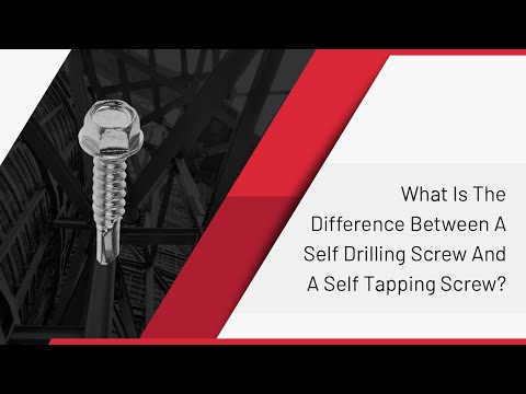 What Is The Difference Between A Self Drilling Screw And A Self Tapping ...