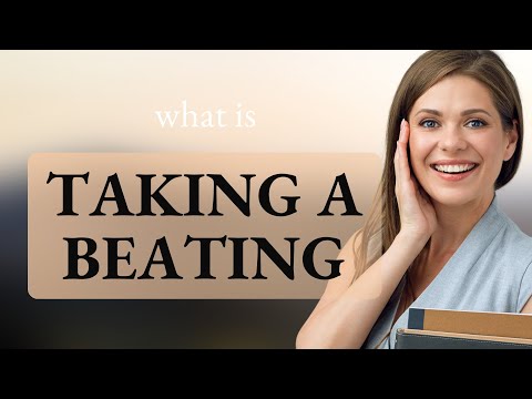 Understanding "Taking a Beating": A Deep Dive into English Idioms