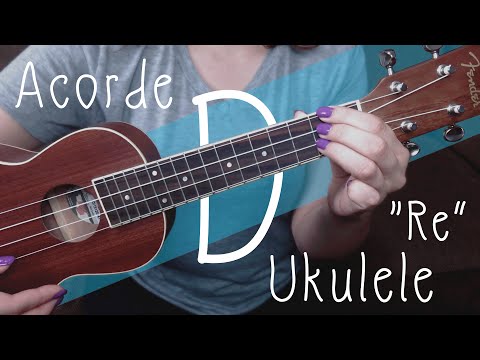 Como tocar el Acorde Re "D" Ukelele Fácil y Rápido