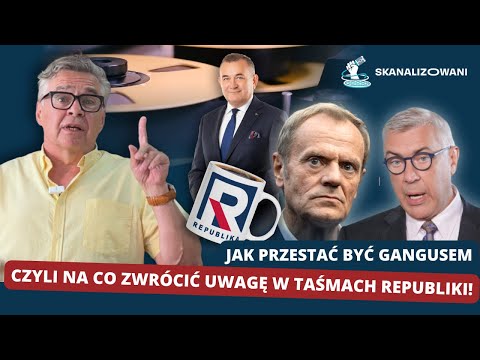 EFEKT SKALI CZYLI CO NAM MÓWIĄ TAŚMY TV REPUBLIKA? FELIETON ZBIGNIEWA GÓRNIAKA