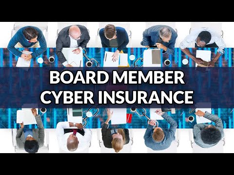 Board Member Cyber Insurance | What You Need To Know