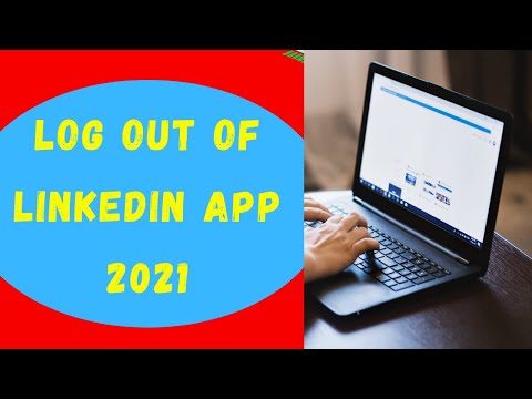 How to Log Out of Linkedin App 2021