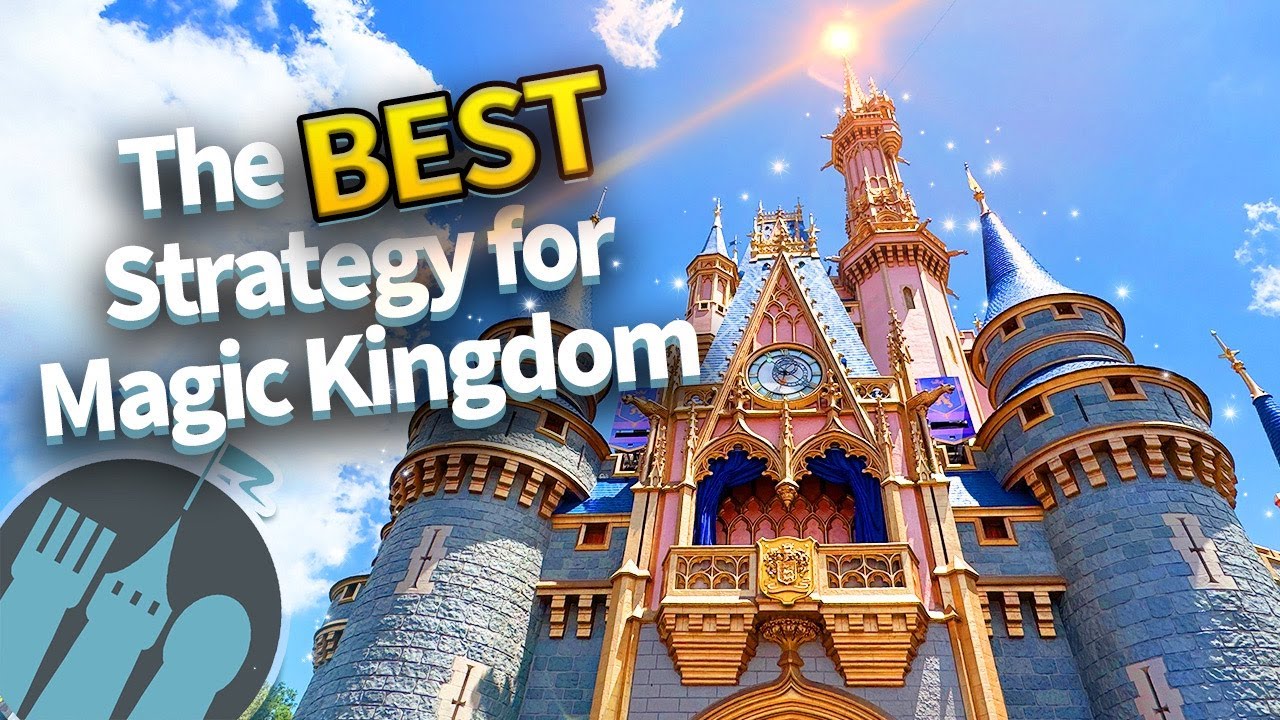 The Best Strategy for Magic Kingdom