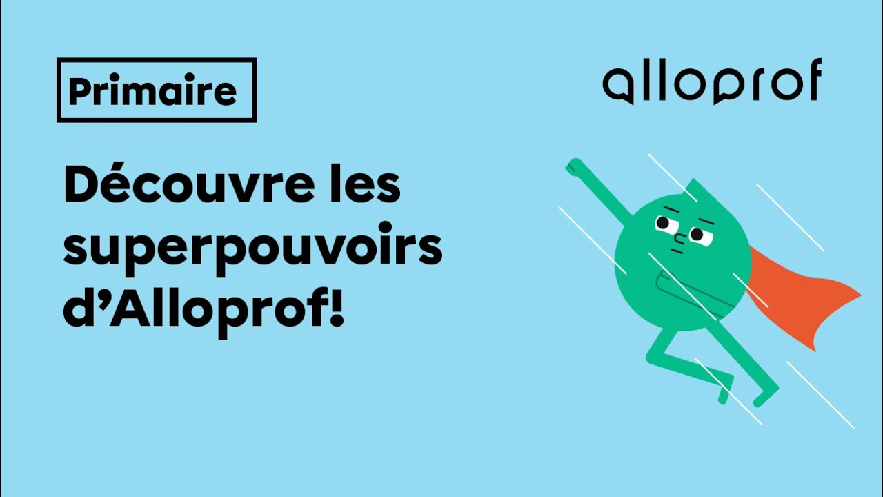 Donner le gout d’Alloprof en 2 minutes | Alloprof