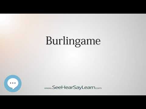 Burlingame (How to Pronounce Cities of the World)๐ฌโญ๐โ