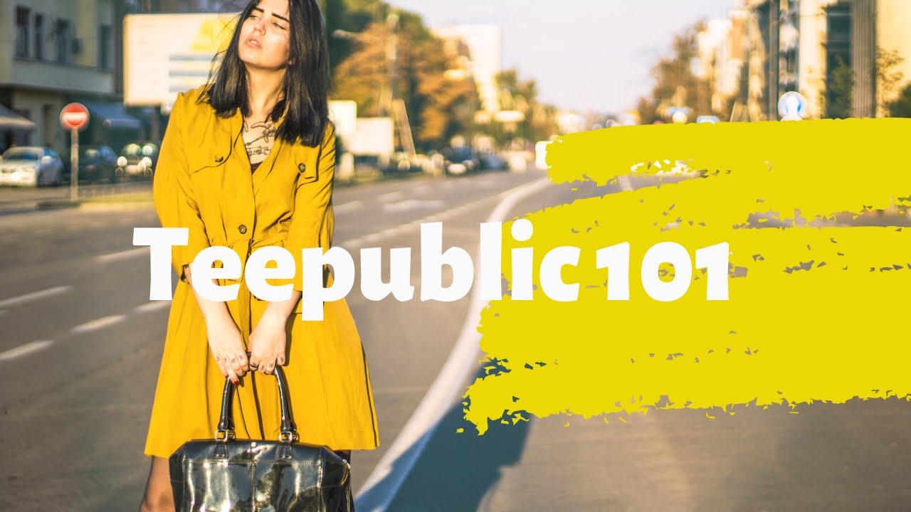 Teepublic 101 - How To Upload Your Designs