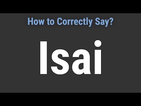How to Pronounce Name Isai (Correctly!)