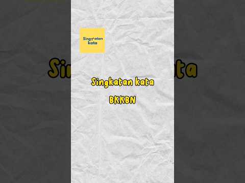 Singkatan kata BKKBN #singkatan #bkkbn