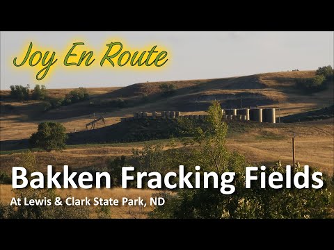 The Bakken Fracking Fields of North Dakota and Lewis and Clark State Park