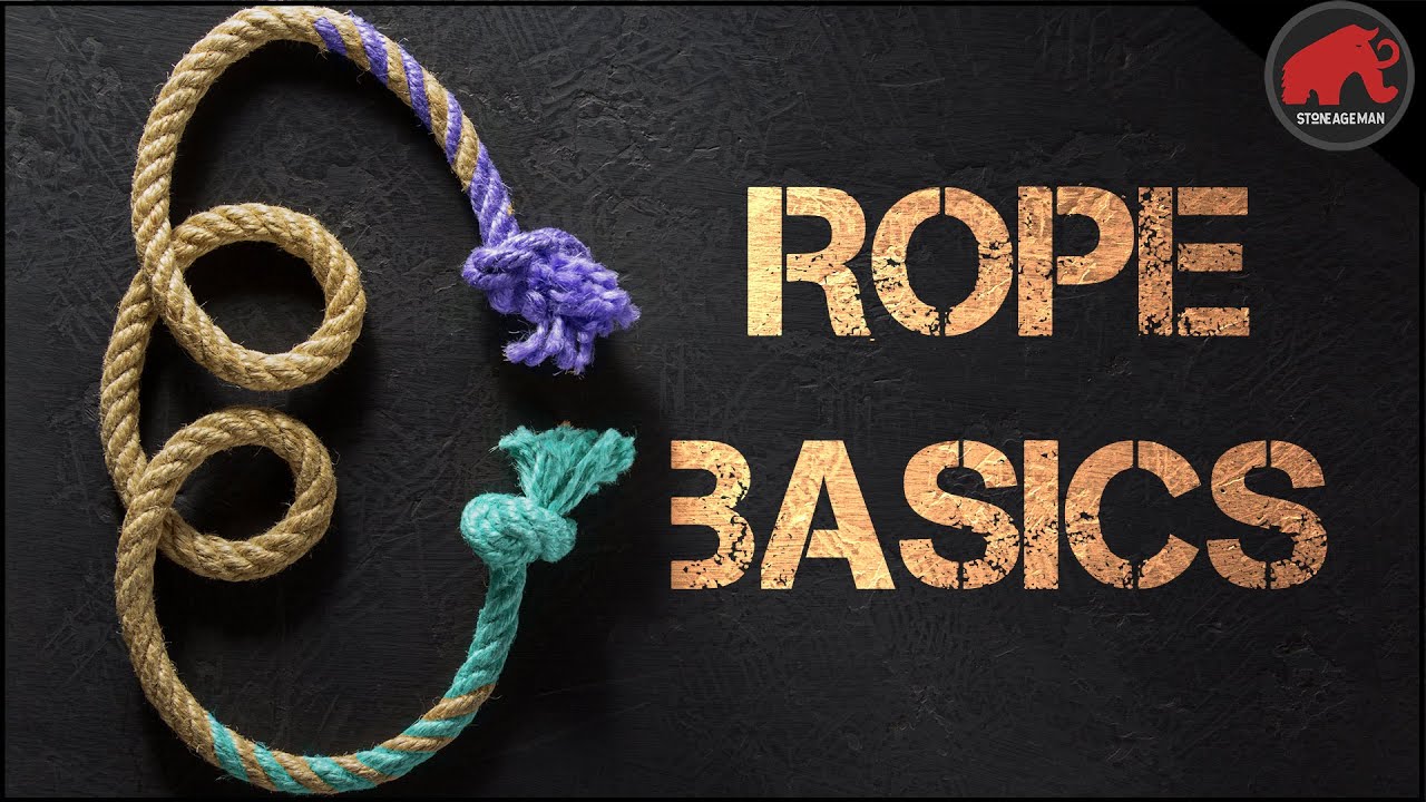 Rope and Cordage Basics