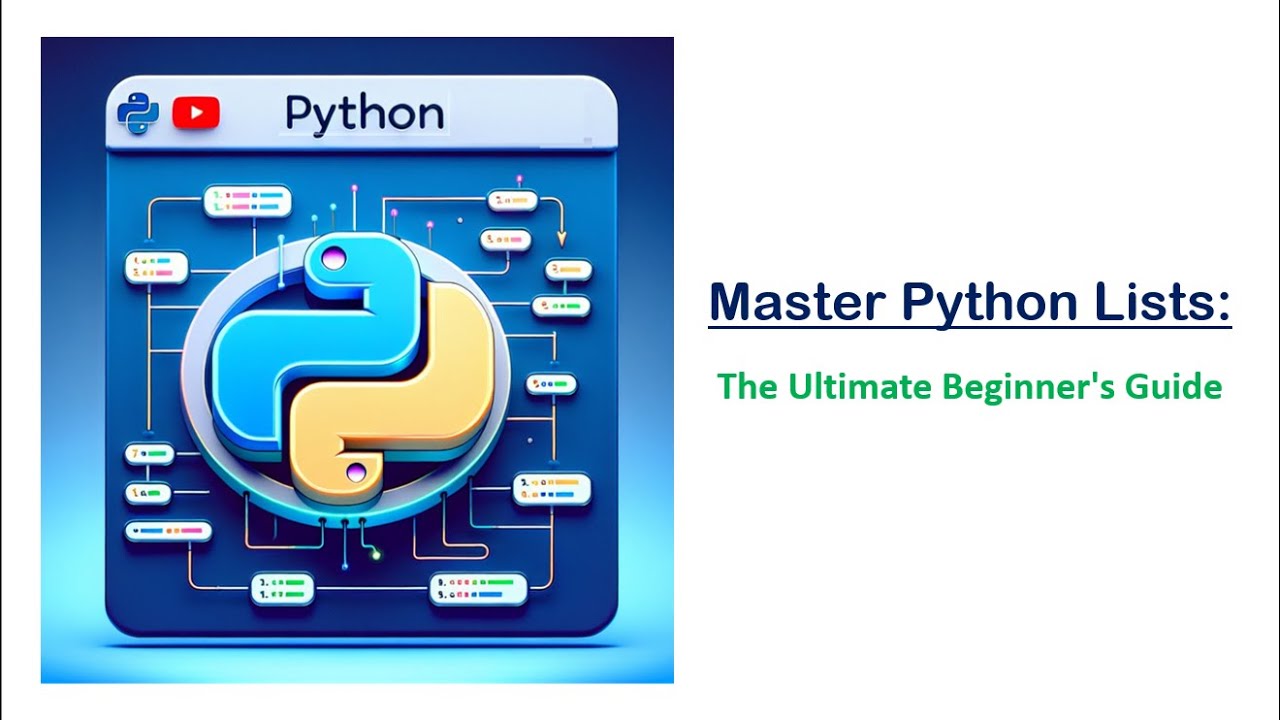 Master Python Lists: The Ultimate Beginner's Guide