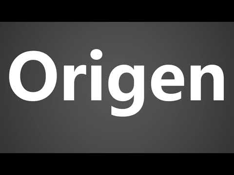 How To Pronounce Origen
