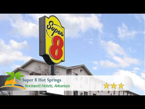Super 8 Hot Springs - Rockwell Hotels, Arkansas