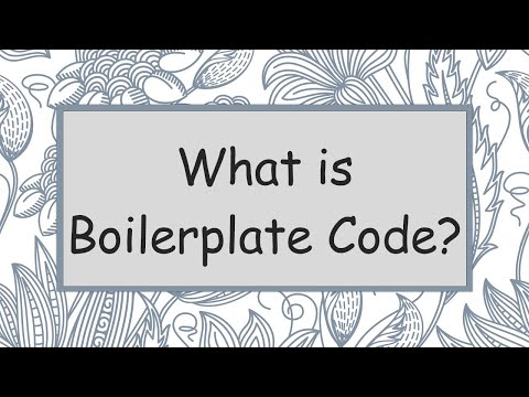 What is Boilerplate Code?