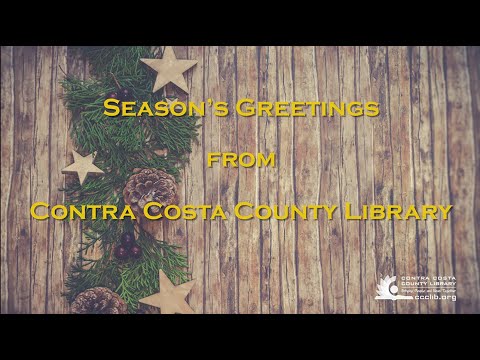 Seasons Greetings from Contra Costa County Library.