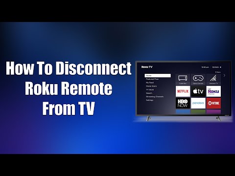How To Disconnect Roku Remote From TV