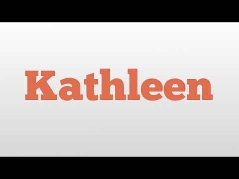Kathleen meaning and pronunciation