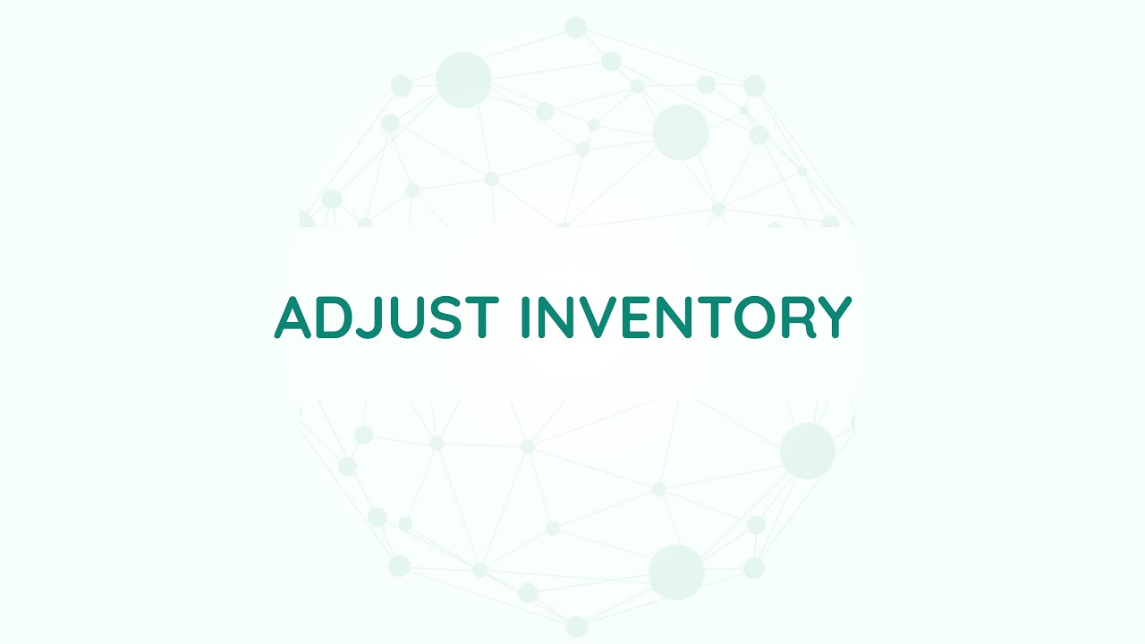 Adjust inventory