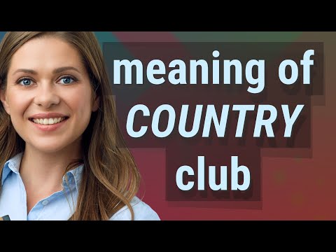 Country club | meaning of Country club