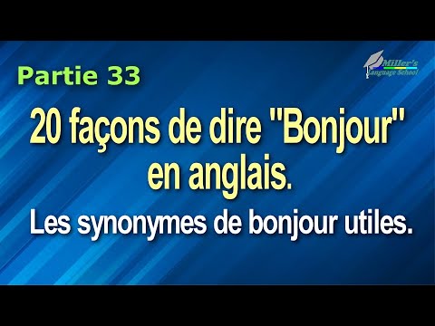 20 façons de dire bonjour en anglais. Synonymes utiles pour bonjour - Miller's Language School