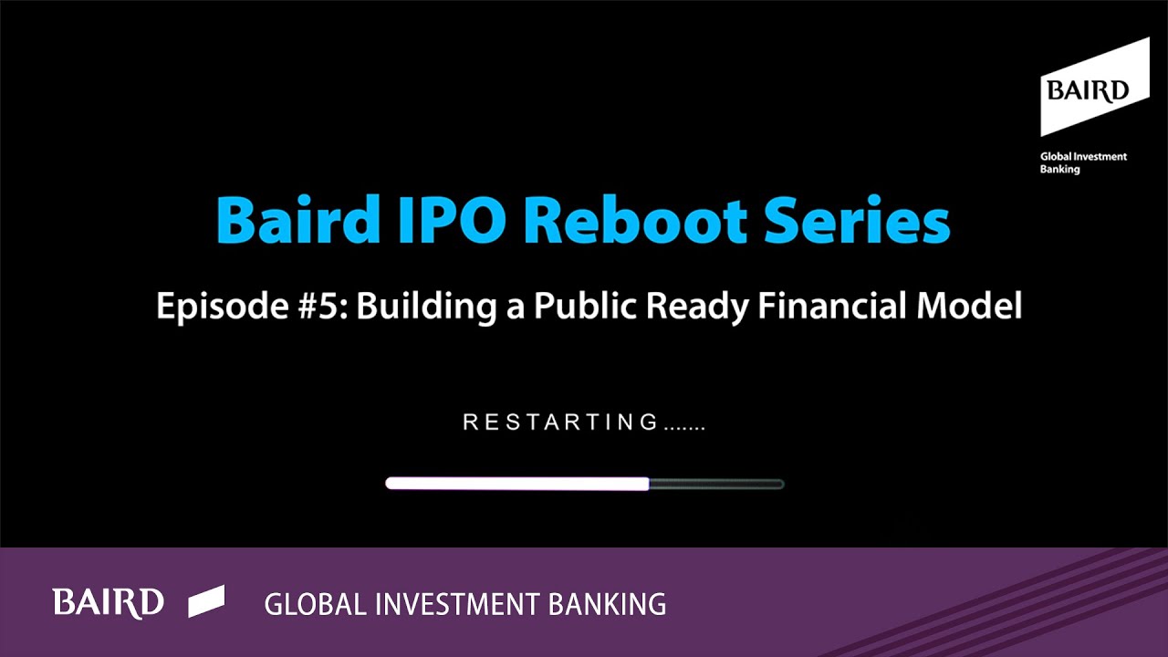 How to Build a Public-Ready Financial Model | IPO Reboot Series #5