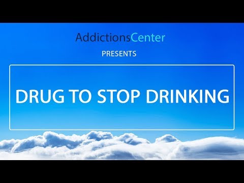 Drug To Stop Drinking - 24/7 Helpline Call 1(800) 615-1067