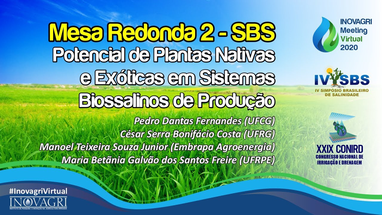Inovagri Virtual 2020: Potencial de Plantas Nativas e Exóticas em Sistemas Biossalinos de Produção