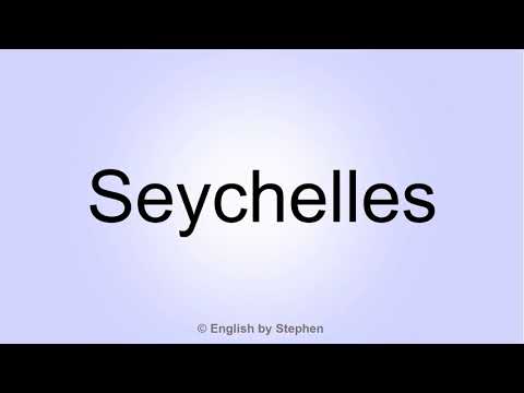 How to pronounce "Seychelles"