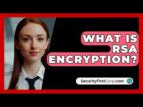 What Is RSA Encryption? - SecurityFirstCorp.com