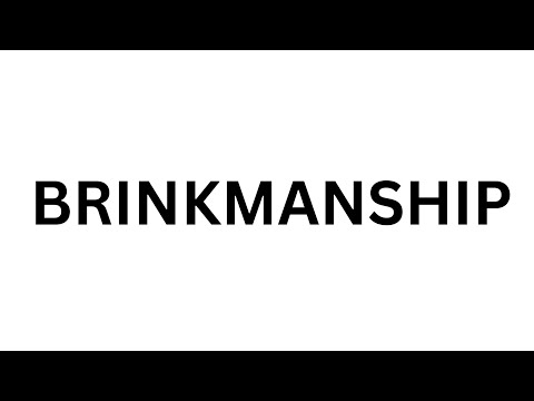 How to Pronounce BRINKMANSHIP | what is the meaning of brinkmanship