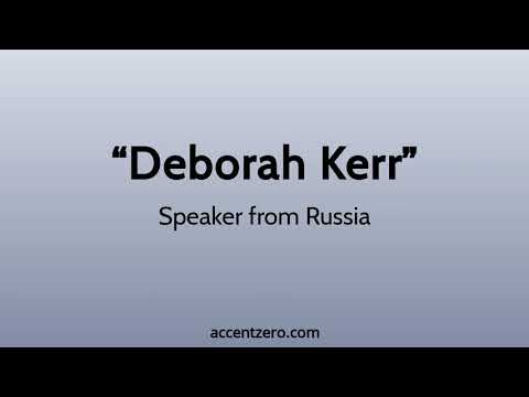 Pronounce "Deborah Kerr" - Russian accent vs. native U.S.
