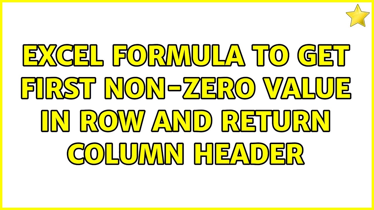 Excel Formula To Get First Non-Zero Value in Row and Return Column Header (3 Solutions!!)