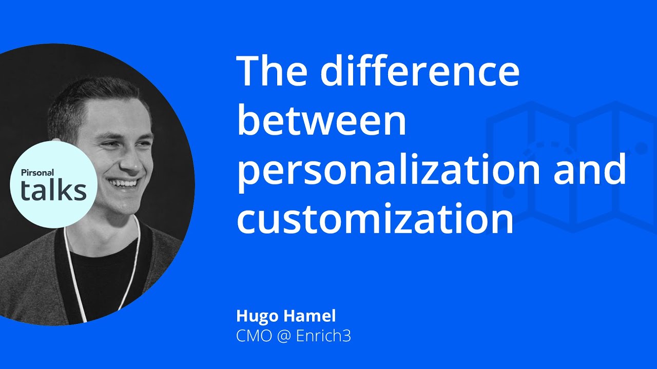 What's The Difference Between Personalization And Customization