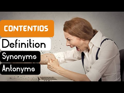 Contentious Pronunciation | Contentious Definition | Contentious Synonyms | Contentious Antonyms