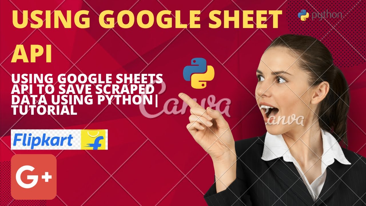 Using Google Sheets API to Save Scraped Data | Tutorial