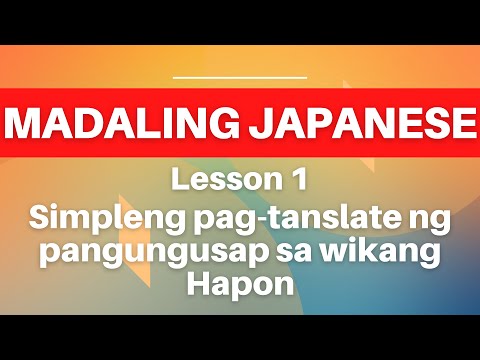 Japanese in Tagalog | Ilocano Subtitle | Lesson 1 Pag-translate ng "I am (name)" sa Japanese