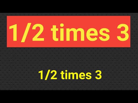 1/2 times 3 || 1/2 Multiplied by 3 || Multiplying1/2 by 3