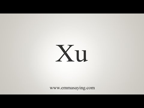 How To Say Xu