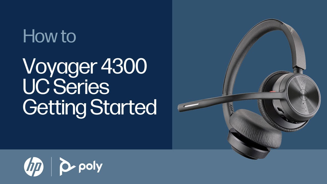Voyager 4300 UC Series Getting Started | HP Support