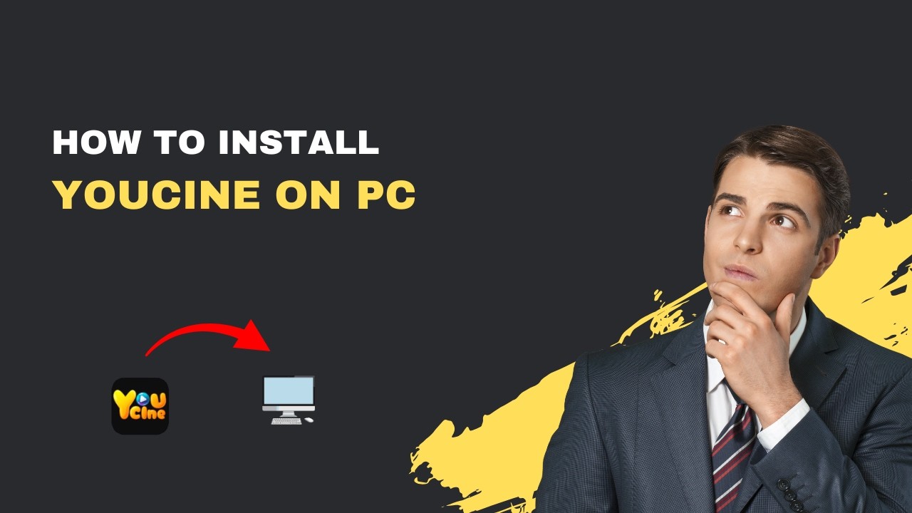How to Install YouCine on PC – Android Emulator Method [2026]