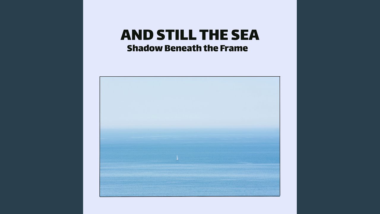 Shadow Beneath the Frame