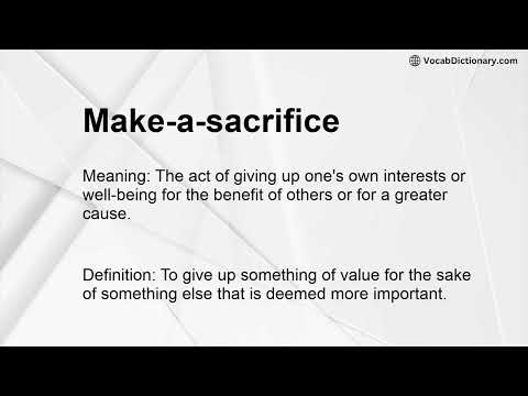 Make-a-sacrifice Meaning