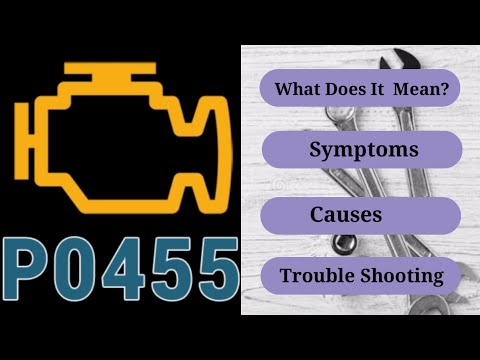 DTC P0455 : Diagnostic Trouble Code P0455 | Symptoms, Causes, and How To Trouble Shoot
