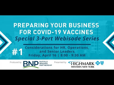4 16 21 Webisode Preparing Your Business for COVID-19 Vaccines #1 - Opps HR & Sr Leaders