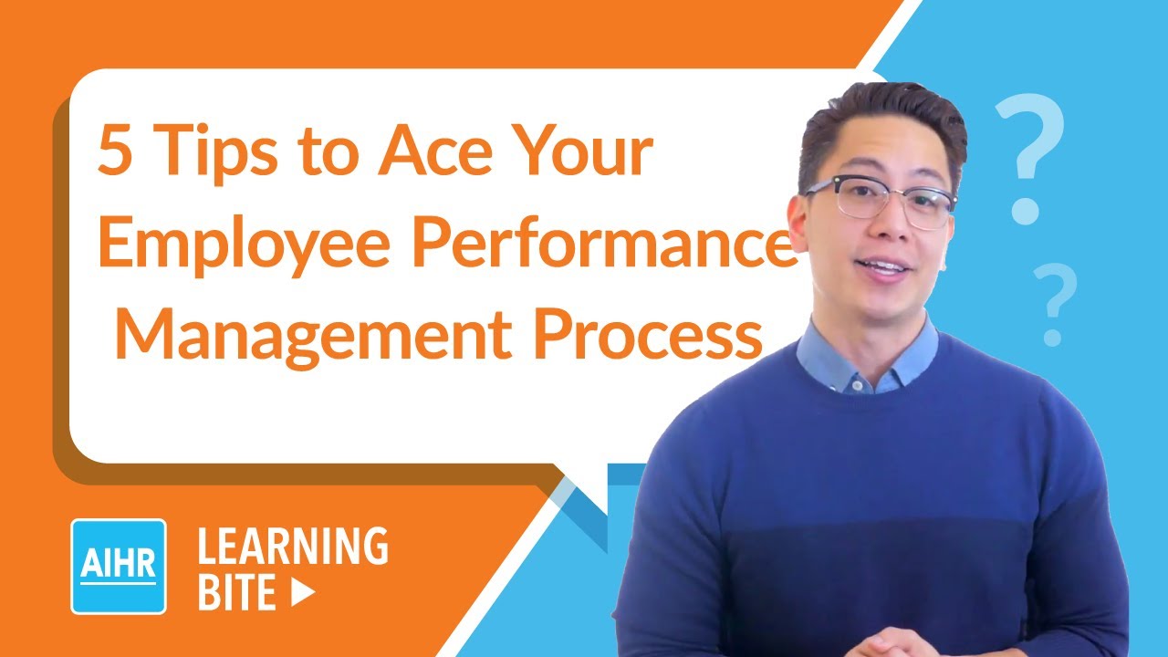 5 Tips to Ace Your Employee Performance Management Process | AIHR Learning Bite