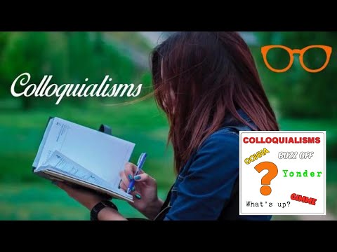 Colloquialisms and Academic writing